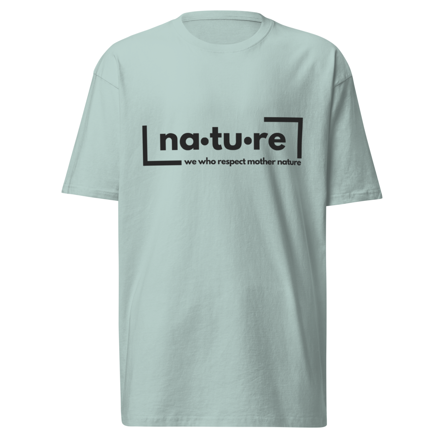 Nature Slogan Heavyweight T-Shirt – Nature Wear Brand